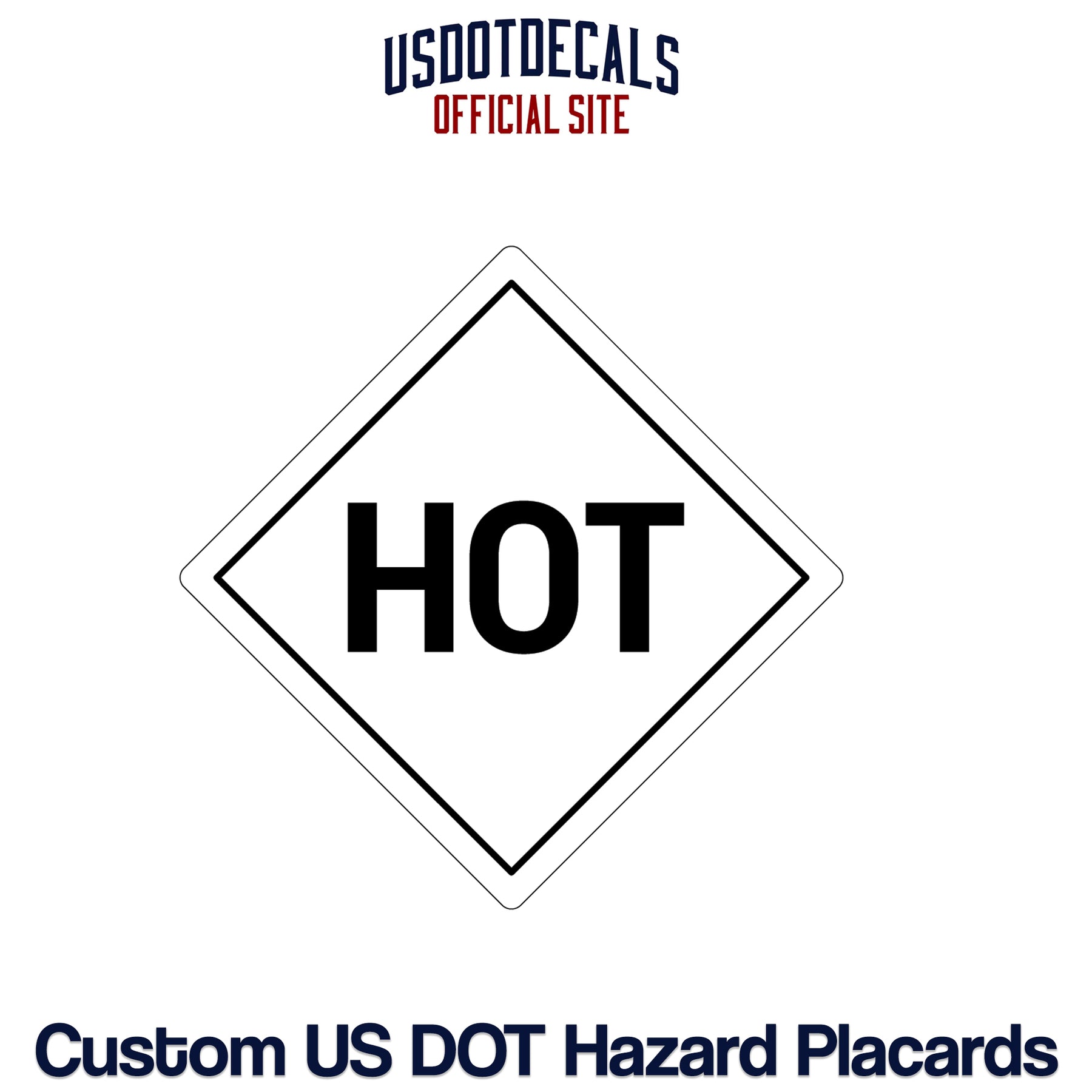 Hazard Class Dangerous HOT Placard – USDOT Decals