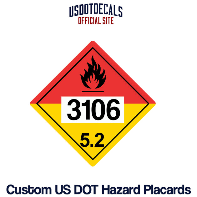 Hazard Class 5.2 Organic Peroxide 5.2 UN #3106 Placard – USDOT Decals
